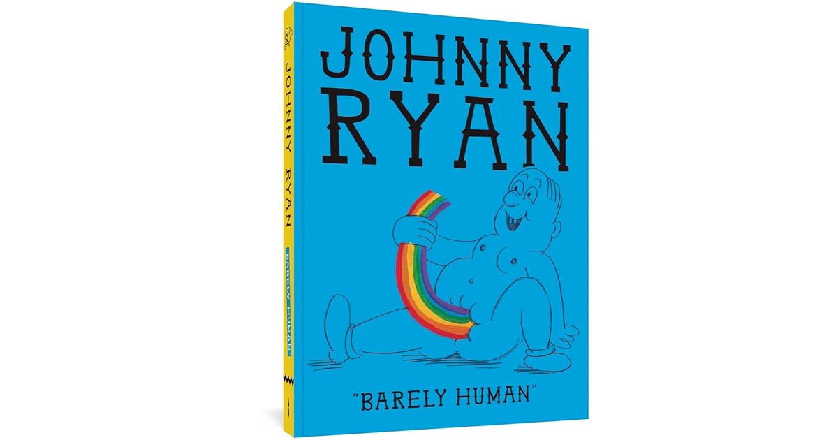 Barely Human by Johnny Ryan