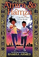 Amira & Hamza: The War to Save the Worlds by Samira Ahmed