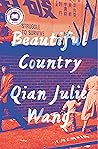 Beautiful Country by Qian Julie Wang