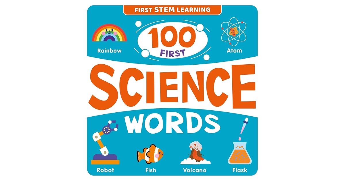 100 First Science Words: STEM Picture Dictionary by IglooBooks