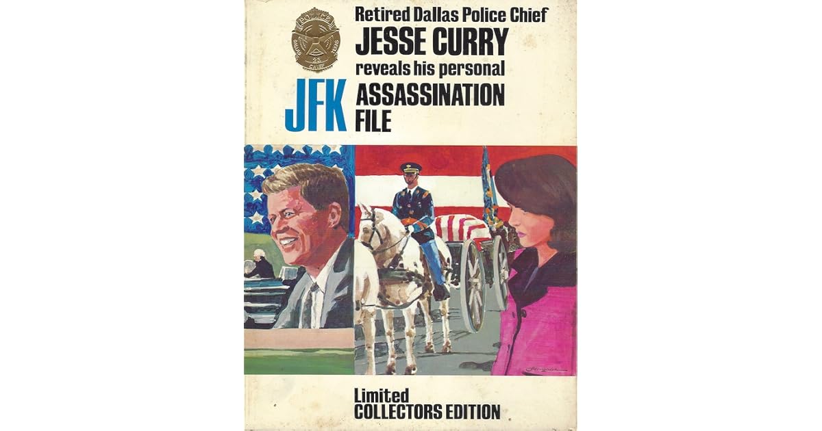 Retired Dallas Police Chief Jesse Curry Reveals His Personal JFK ...