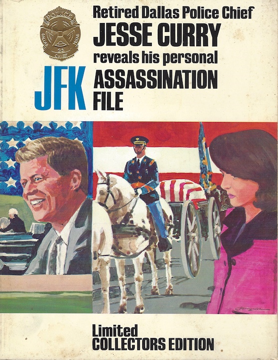 (Epub Download) Retired Dallas Police Chief Jesse Curry Reveals His Personal JFK Assassination ...