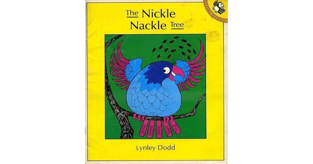 The Nickle Nackle Tree by Lynley Dodd