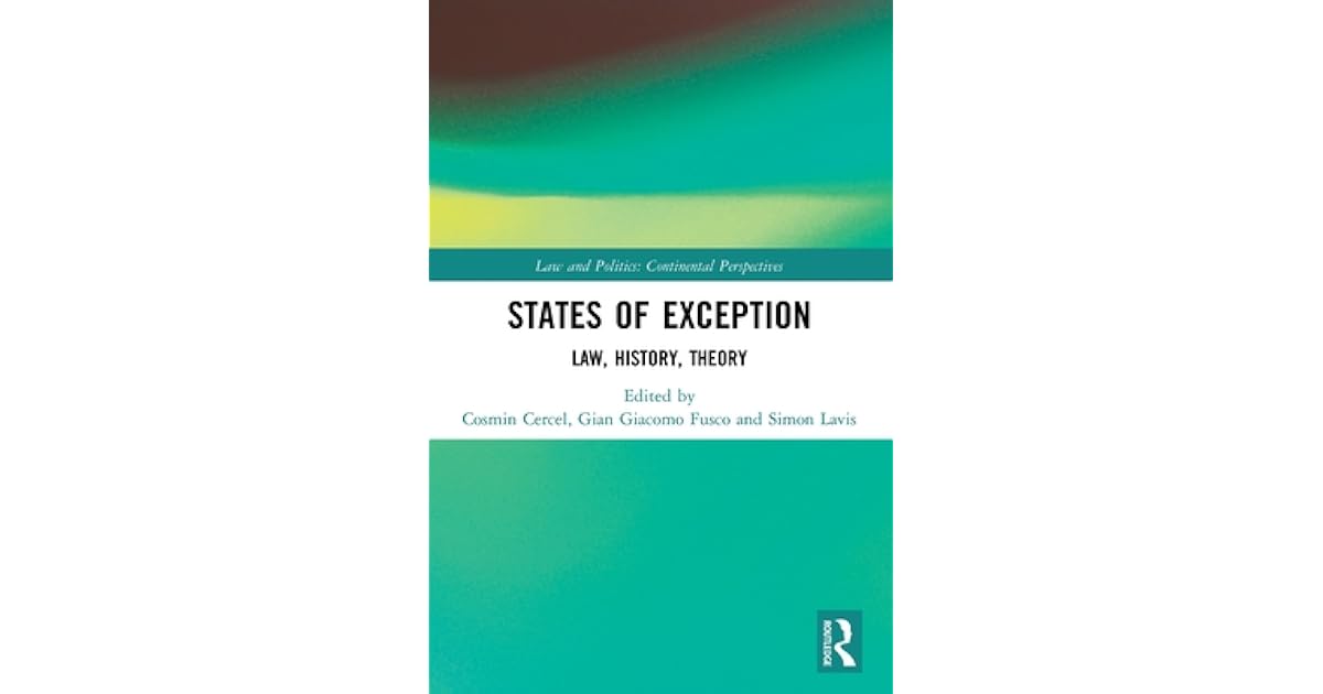 States of Exception: Law, History, Theory by Cosmin Cercel