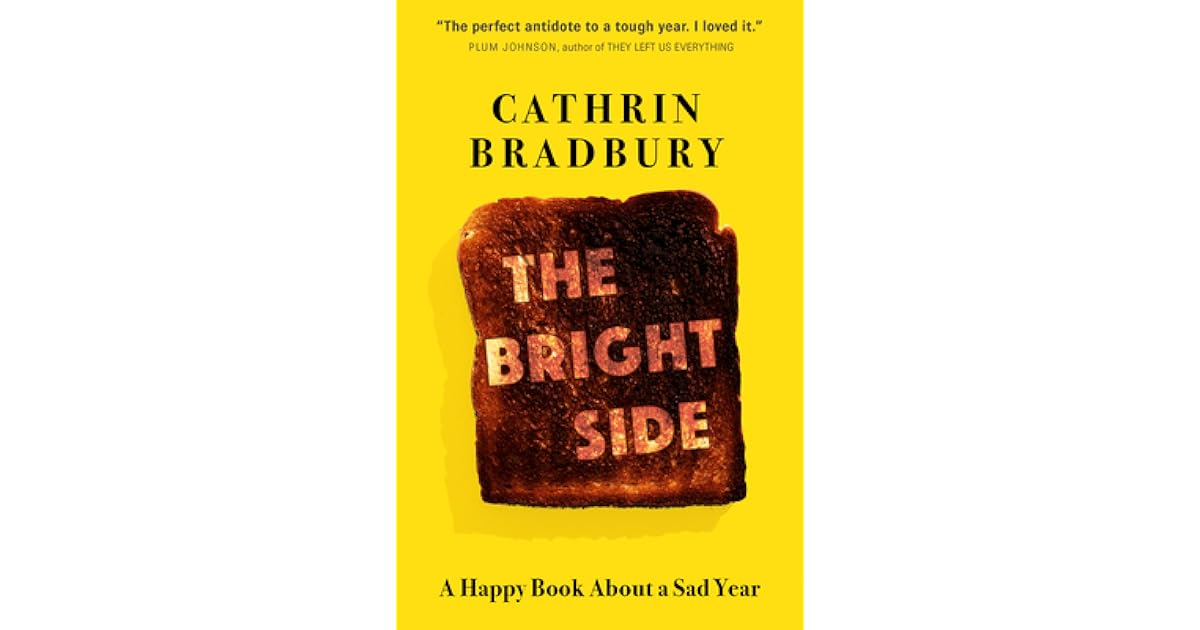 Book giveaway for The Bright Side: A Happy Book About a Sad Year by ...