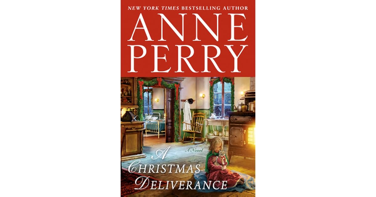 A Christmas Deliverance by Anne Perry