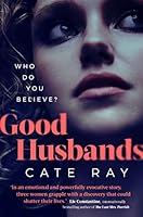 Good Husbands by Cate Ray