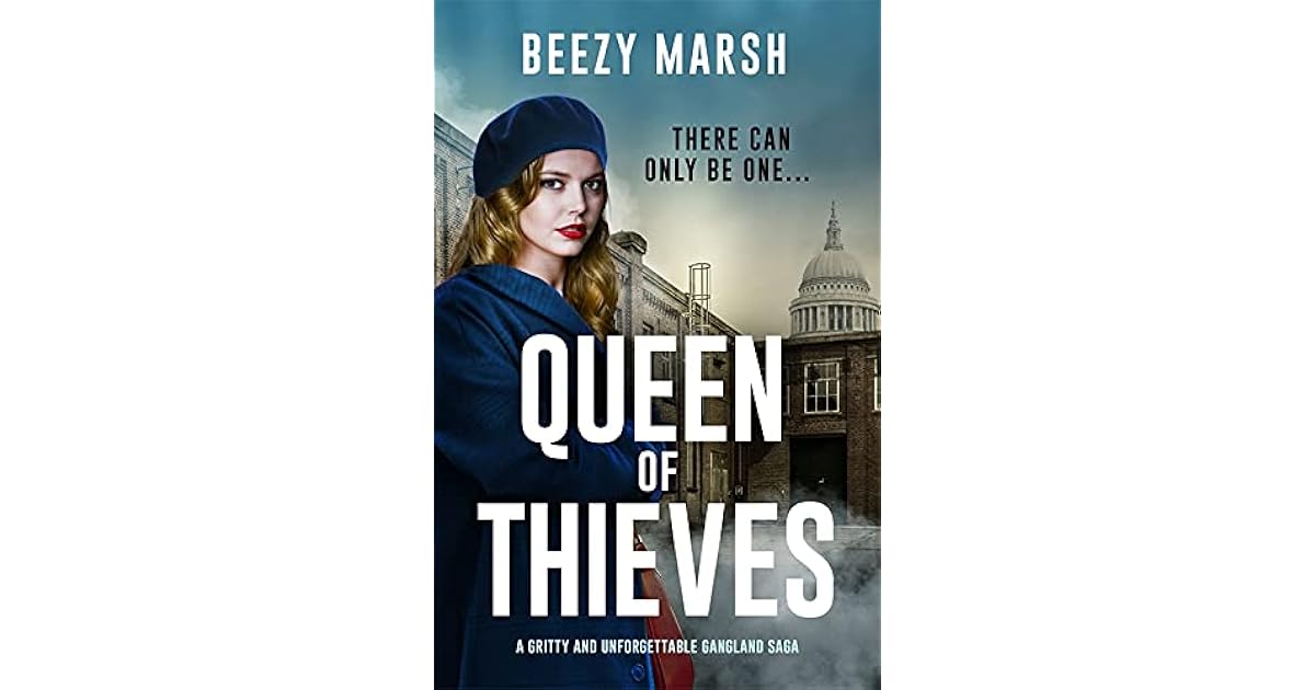 Queen of Thieves: An unforgettable new voice in gangland crime saga by ...
