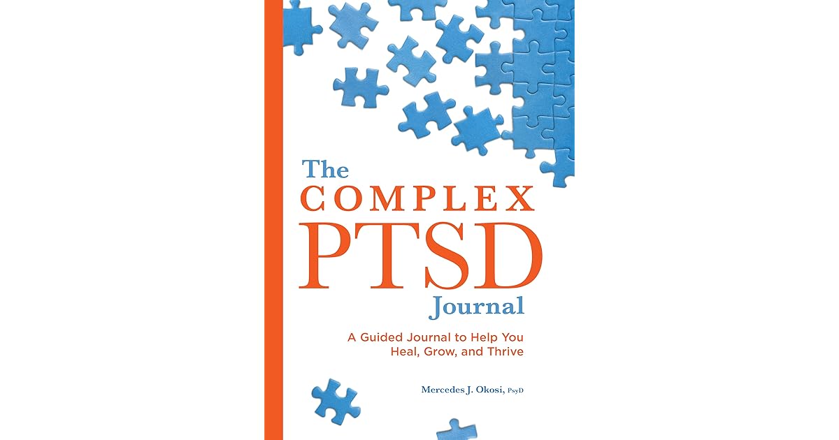 The Complex PTSD Journal: A Guided Journal to Help You Heal, Grow, and ...