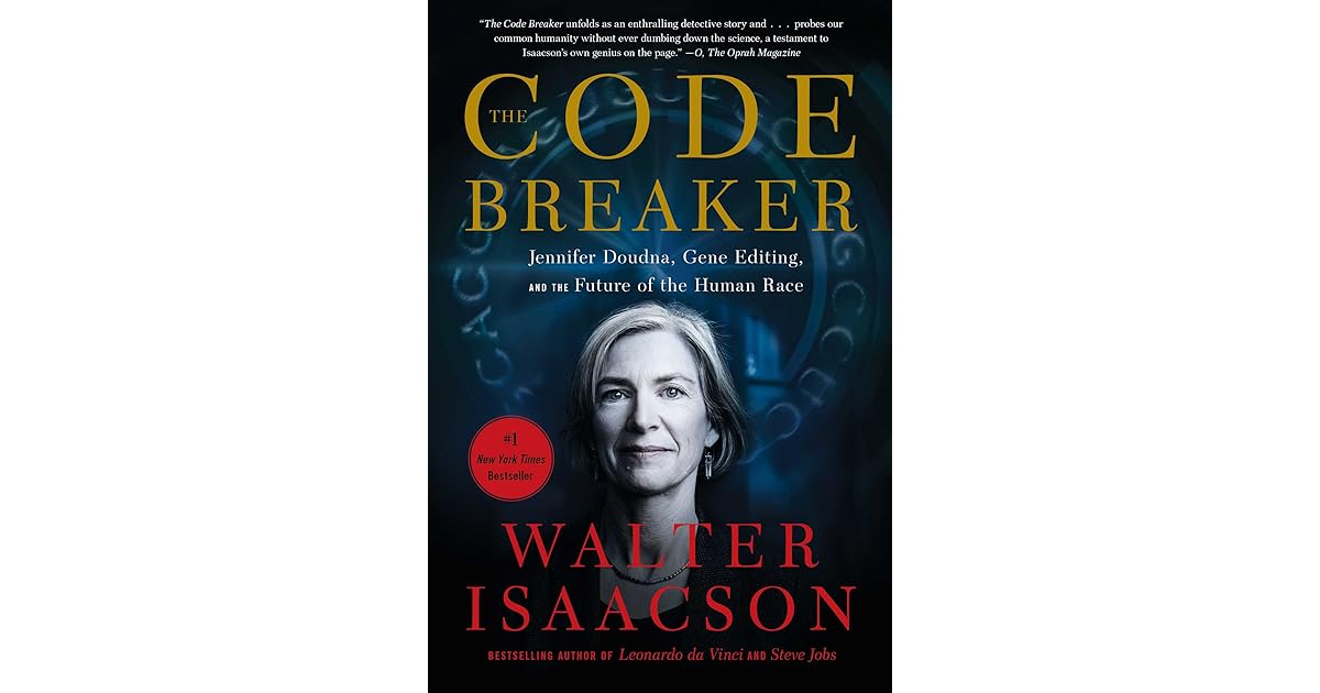 Book giveaway for The Code Breaker: Jennifer Doudna, Gene Editing, and ...