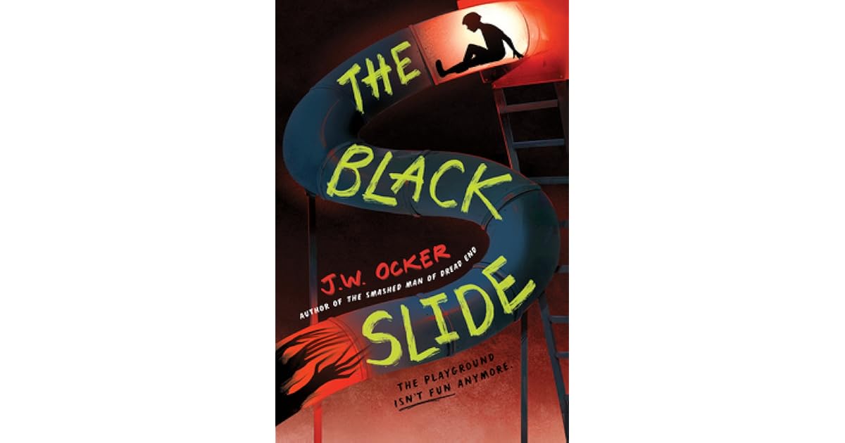 The Black Slide by J.W. Ocker