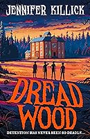 Dread Wood by Jennifer Killick