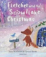 Fletcher and the Snowflake Christmas by Julia Rawlinson