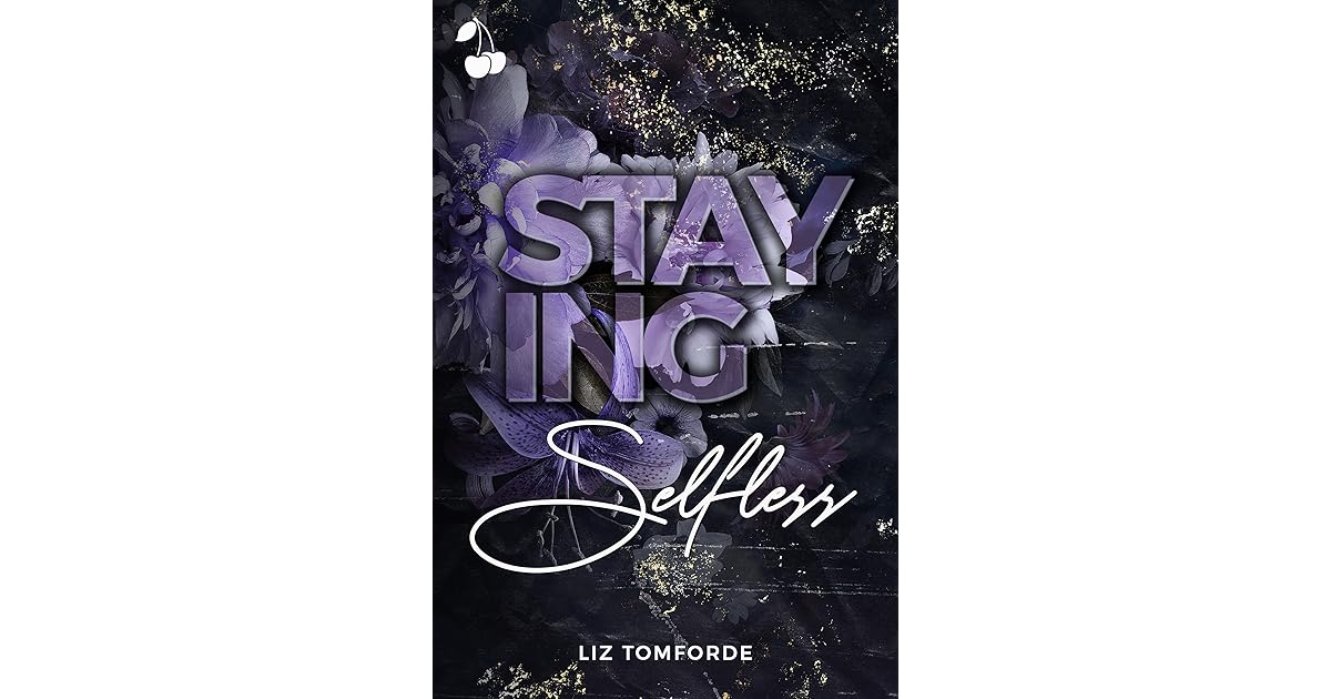 Staying Selfless by Liz Tomforde