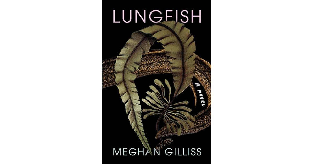 Book giveaway for Lungfish by Meghan Gilliss Aug 09-Aug 30, 2022