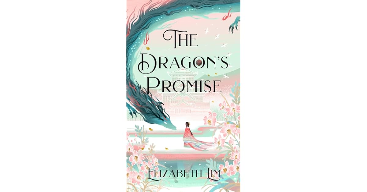 The Dragon's Promise (Six Crimson Cranes, #2) by Elizabeth Lim