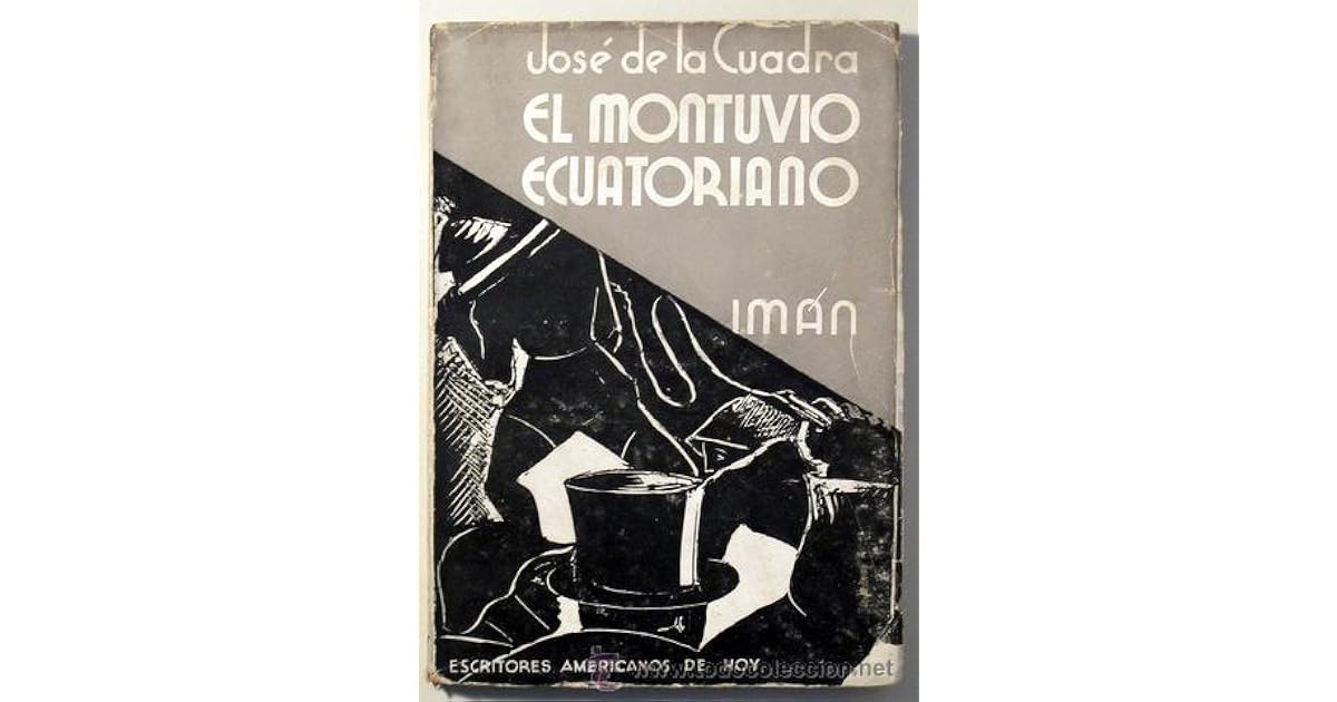 El montuvio ecuatoriano by José de la Cuadra