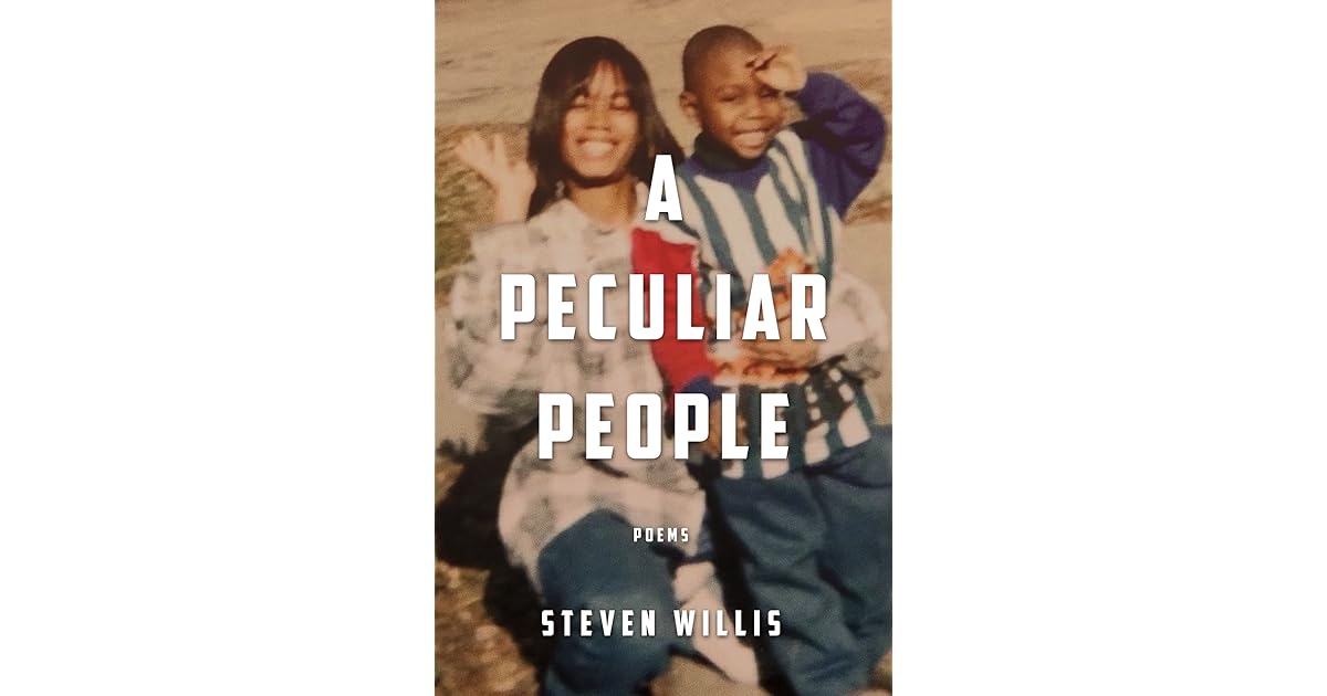 Book giveaway for A Peculiar People: Poems by Steven Willis Mar 21-Apr ...