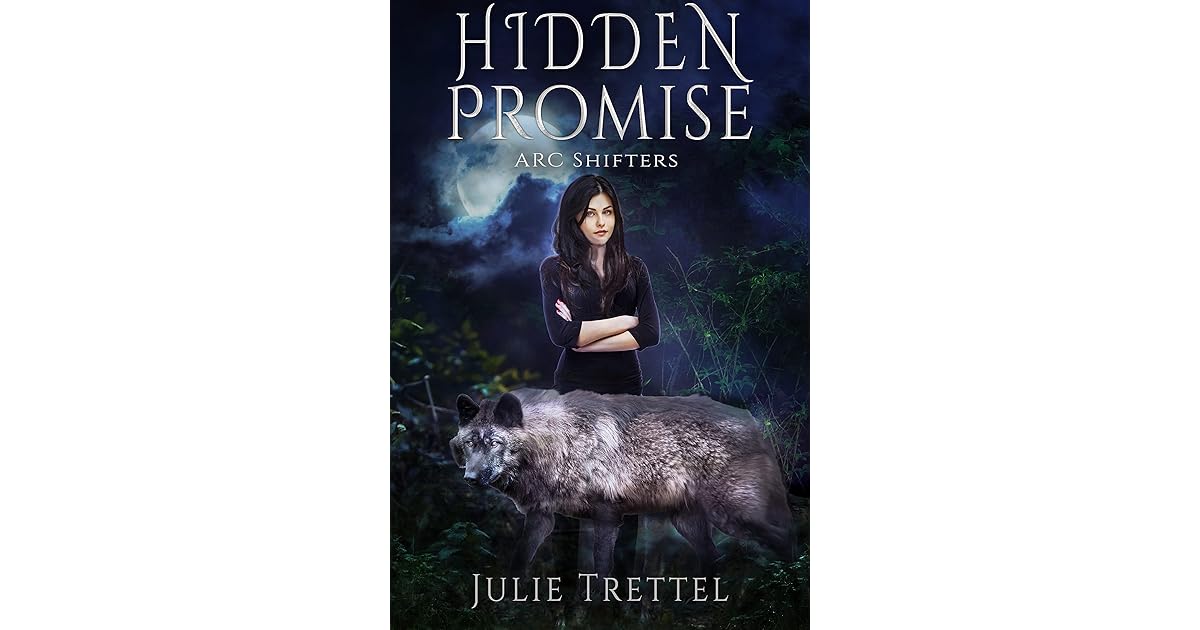 Hidden Promise (ARC Shifters Book 9) by Julie Trettel