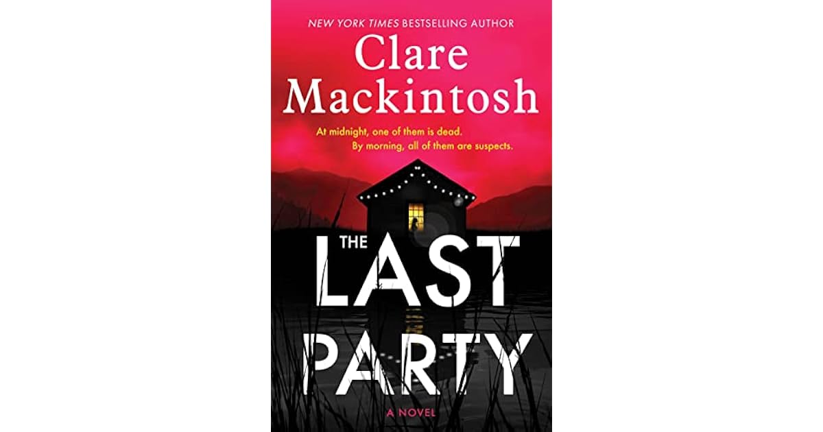 Book giveaway for The Last Party (DC Morgan, #1) by Clare Mackintosh ...