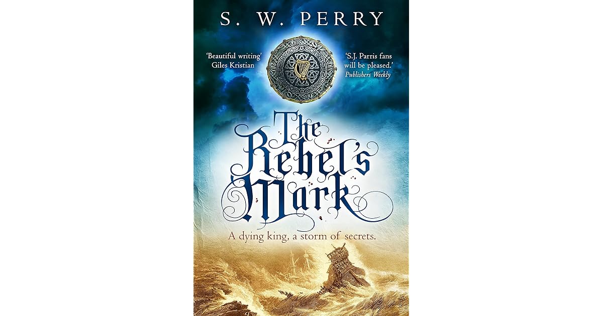 The Rebel's Mark (Nicholas Shelby #5) by S.W. Perry