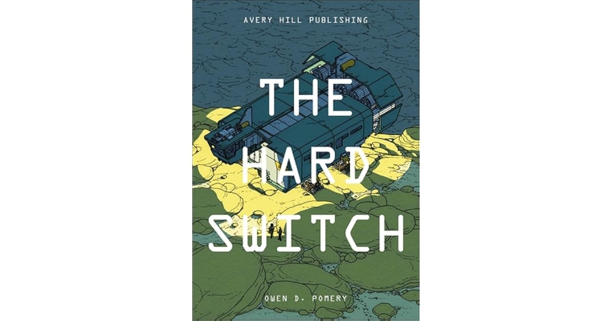 The Hard Switch by Owen Pomery