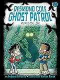Desmond Cole Ghost Patrol Series by Andrés Miedoso