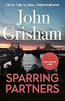 Sparring Partners by John Grisham