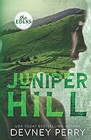 Juniper Hill (The Edens, #2) by Devney Perry
