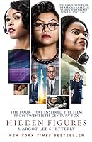 Hidden Figures: The American Dream and the Untold Story of the Black ...