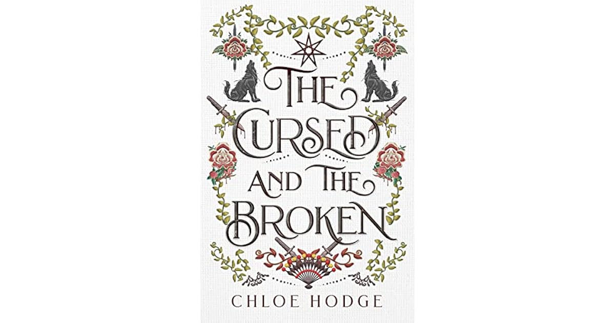 The Cursed And The Broken (The Cursed Blood, #1) by Chloe Hodge