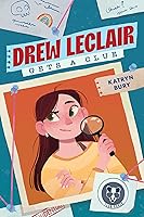 Drew Leclair Gets a Clue by Katryn Bury
