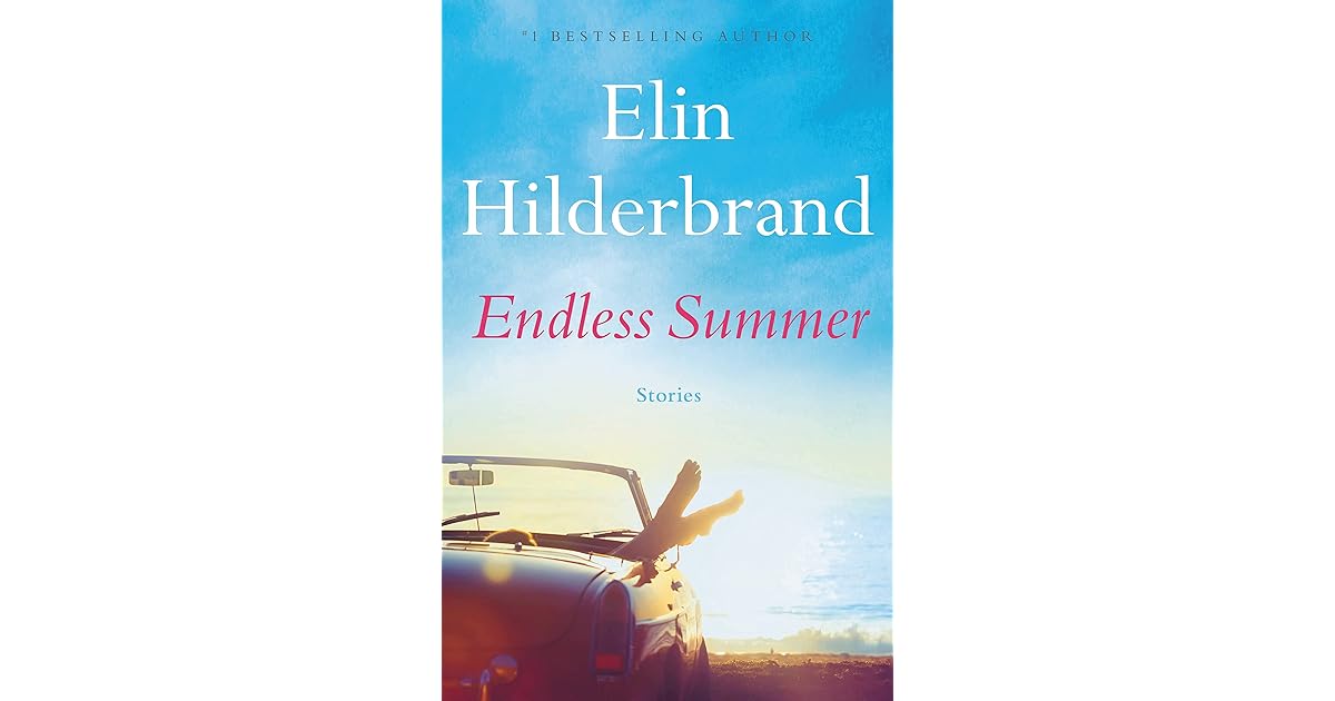 Endless Summer: Stories by Elin Hilderbrand