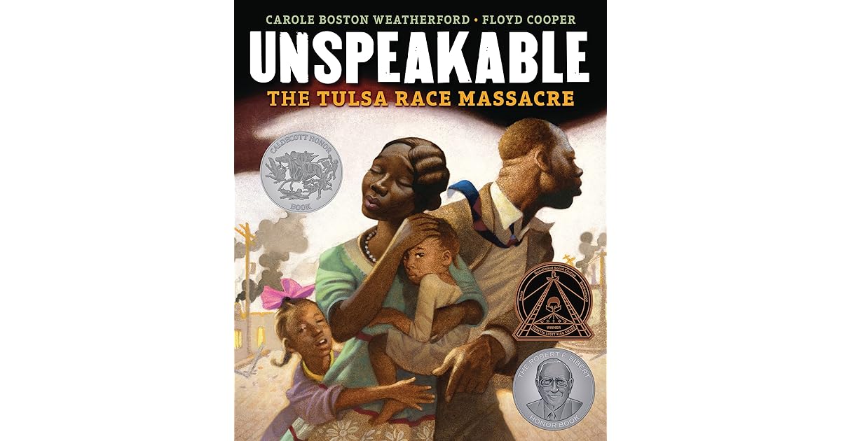 Unspeakable: The Tulsa Race Massacre by Carole Boston Weatherford