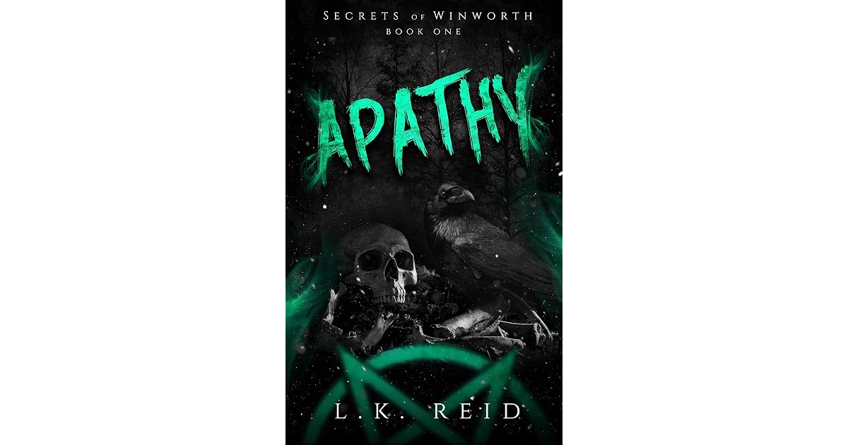 Apathy (Secrets of Winworth, #1) by L.K. Reid