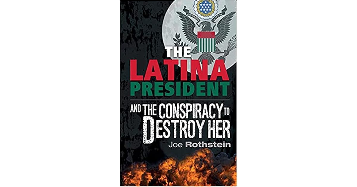 Book giveaway for The Latina President: ...and The Conspiracy to ...