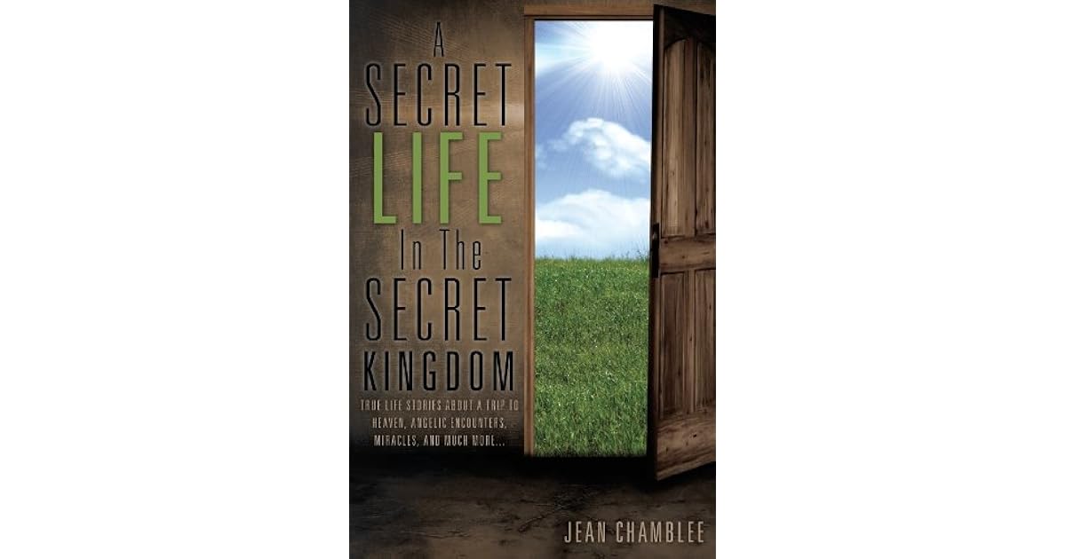 A Secret Life In The Secret Kingdom by Jean Chamblee