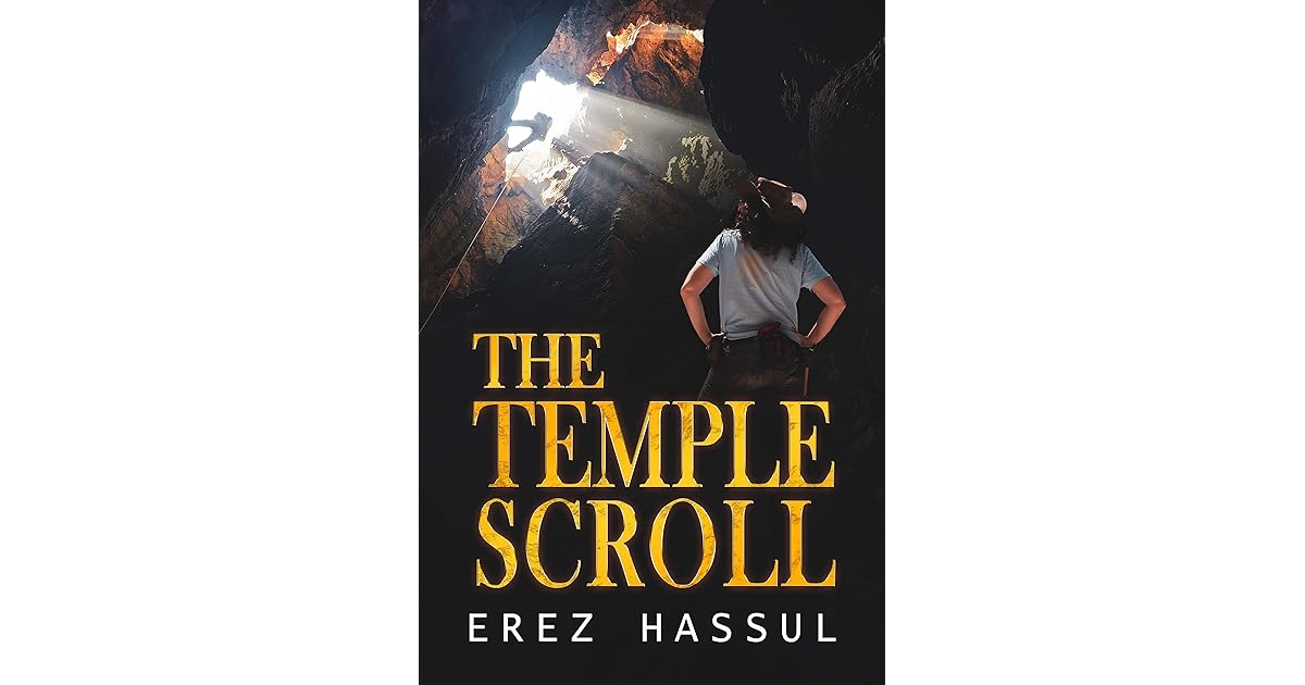 The Temple Scroll: An Archaeological Thriller by Erez Hassul