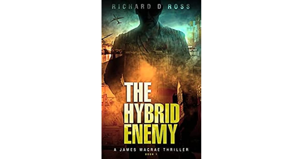 Book giveaway for The Hybrid Enemy (James Macrae Thrillers, #1) by ...