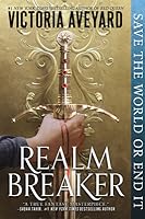 Realm Breaker (Realm Breaker, #1) by Victoria Aveyard