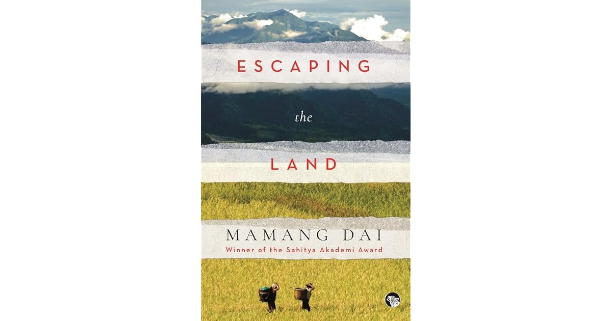 Escaping the Land by Mamang Dai