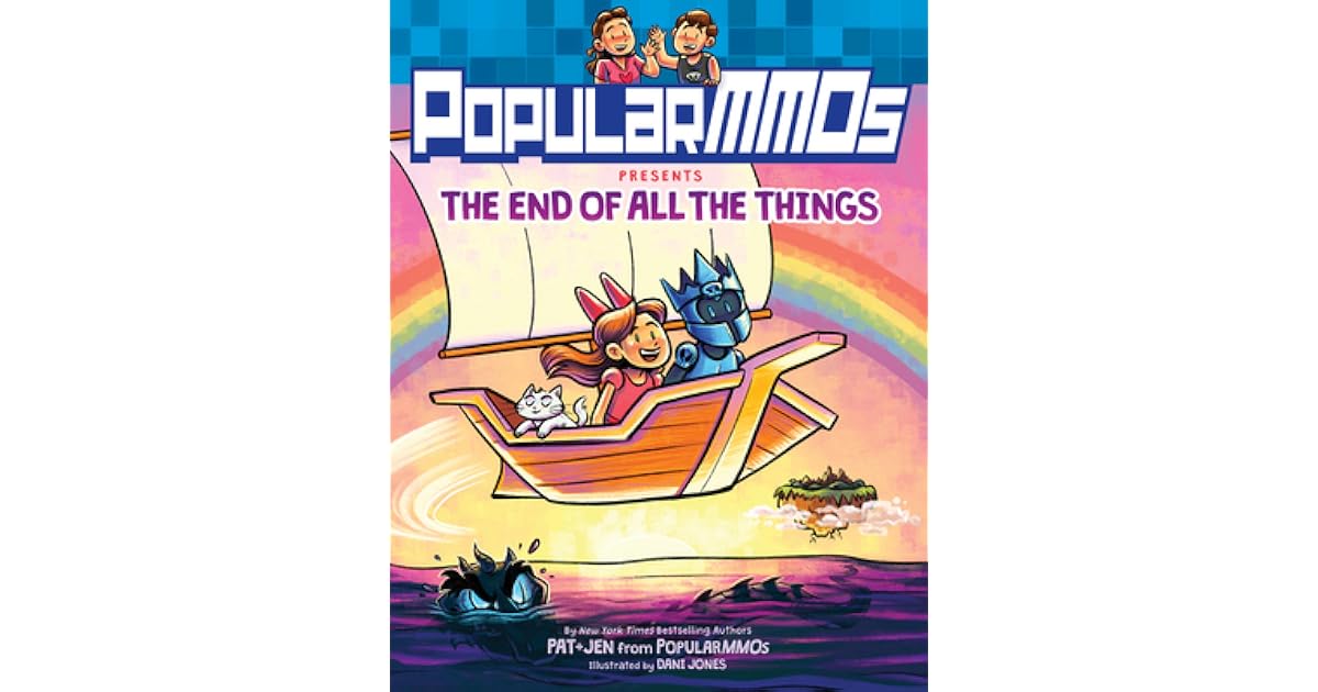 Popularmmos Presents the End of All the Things by PopularMMOs