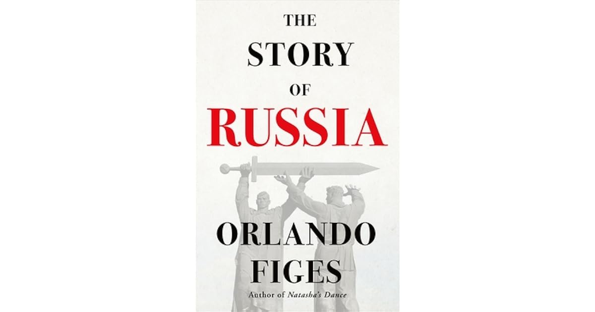 The Story of Russia by Orlando Figes