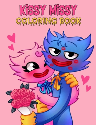 Kissy Missy Coloring book: 60+ Fun Coloring Pages Featuring Your ...