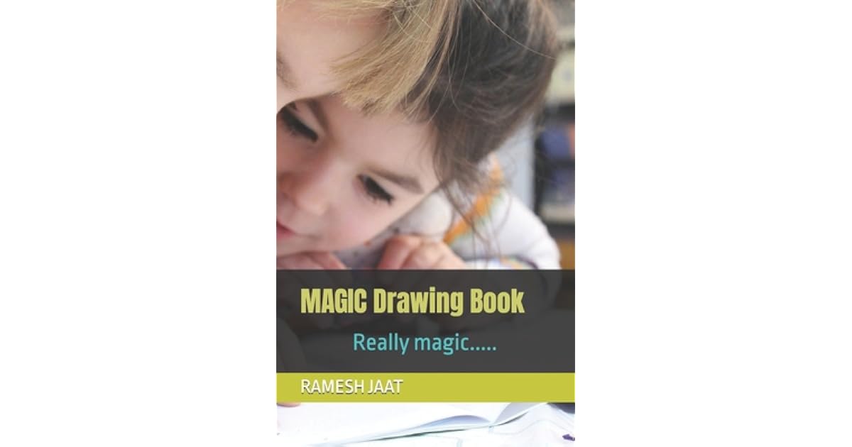 MAGIC Drawing Book: Really magic..... by Ramesh Jaat