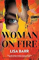 Woman on Fire by Lisa Barr