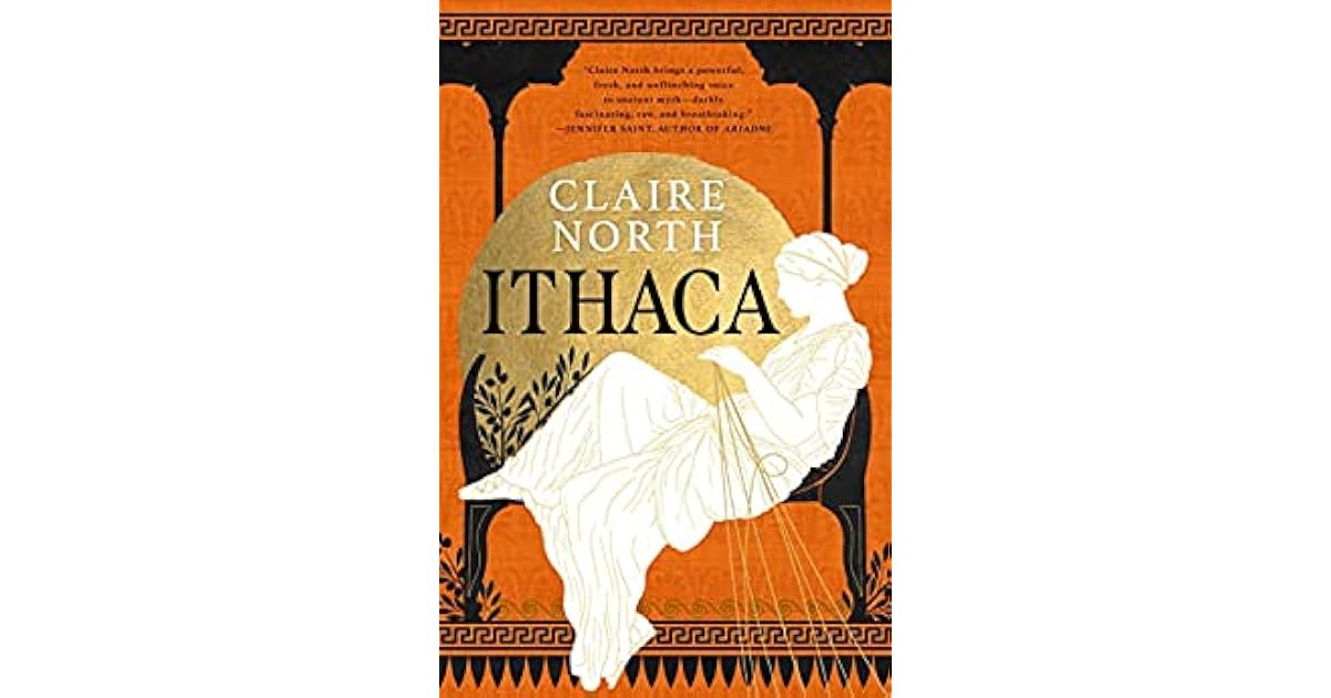 Ithaca (The Songs of Penelope, #1) by Claire North