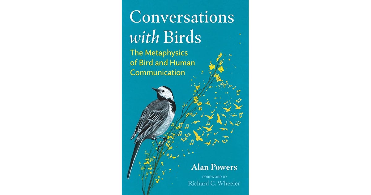 Conversations with Birds: The Metaphysics of Bird and Human ...