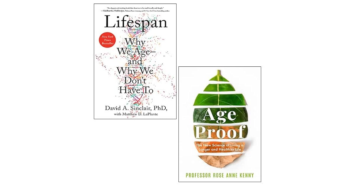 Lifespan By David A. Sinclair & Matthew D. LaPlante And Age Proof By ...