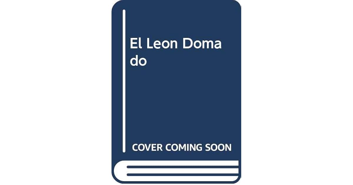 El Leon Domado by Dereck H. N. Foster